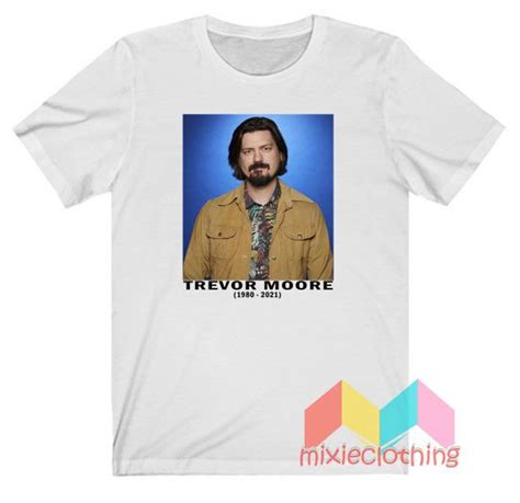 Rip Trevor Moore T Shirt Shirts T Shirt Minimalist Style Clothing