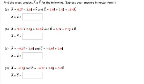 Solved Find The Cross Product AC For The Following Chegg
