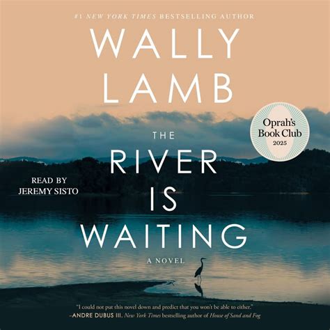 The River Is Waiting Oprahs Book Club Wally Lamb The River Is