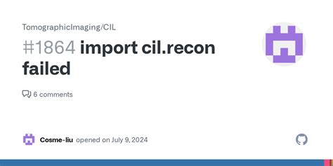 Import Cilrecon Failed · Issue 1864 · Tomographicimagingcil · Github