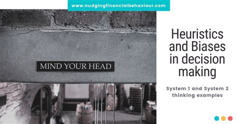 Heuristics And Biases In Decision Making Nudging Financial Behaviour