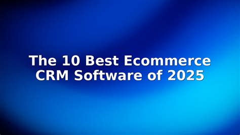 The 10 Best Ecommerce Crm Software Of 2025 Kukudze