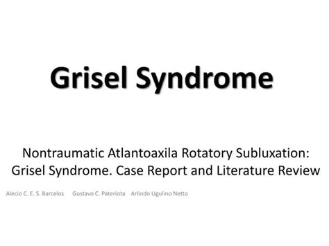Grisel Syndrome Pptx