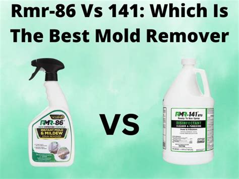 Rmr 86 Vs 141 Which Is The Best Mold Remover