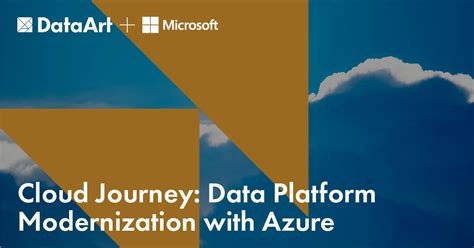 Cloud Journey Data Platform Modernization With Azure Dataart