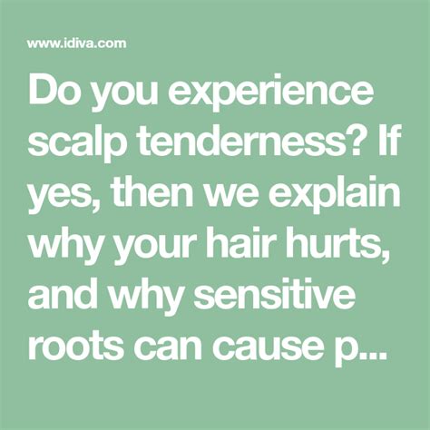 Understanding Scalp Tenderness Causes And Solutions