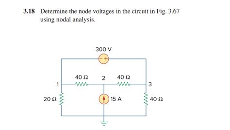 Solved 3 18 Determine The Node Voltages In The Circuit In Chegg Com