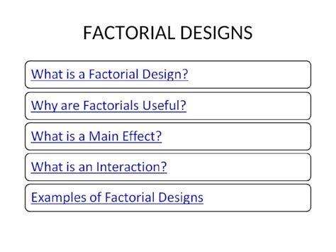 Ppt Factorial Designs What Is A Factorial Designwhy Are Factorials