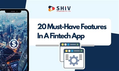 20 Key Features You Should Add For A Successful Fintech Application