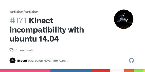 Kinect Incompatibility With Ubuntu Issue Turtlebot Turtlebot GitHub