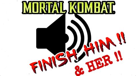 Sound Effect Mortal Kombat Finish Him And Her Youtube