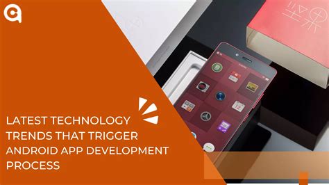 latest technology trends that trigger android app development process ppt
