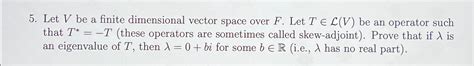 solved let v ﻿be a finite dimensional vector space over f