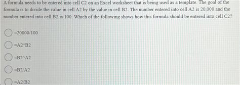 Solved A Formula Needs To Be Entered Into Cell C2 ﻿on An