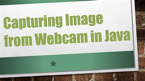 Capturing Image From Webcam In Java Youtube
