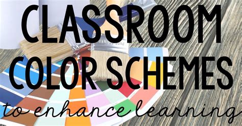 How To Create A Classroom Color Scheme Classroom Colo