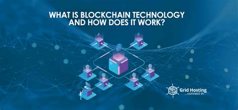 What Is Blockchain Technology And How Does It Work