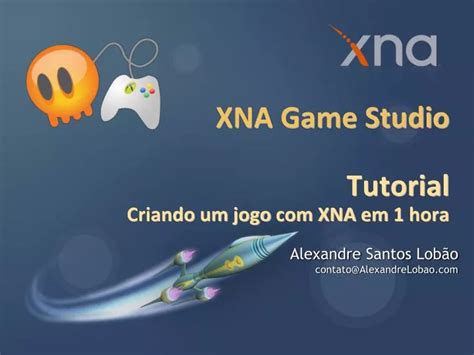 PPT XNA Game Studio Tutorial Criando Um Jogo Com XNA Em 1 Hora PowerPoint Presentation ID
