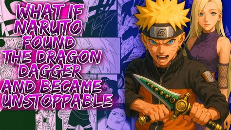 What If Naruto Found The Dragon Dagger And Become Unstoppable Youtube