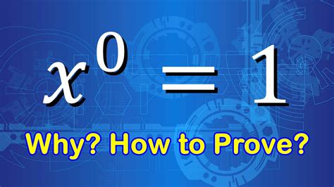 X Power 0 Is Equal To 1 Proof X 0 Equals 1 Proof Youtube