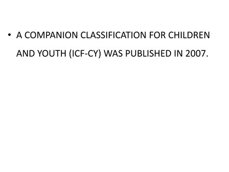 International Classification Of Functioning Disability And Health Pptx