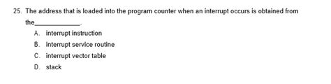 Solved 25 The Address That Is Loaded Into The Program