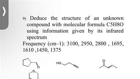 Solved Deduce The Structure Of An Unknown Compound With
