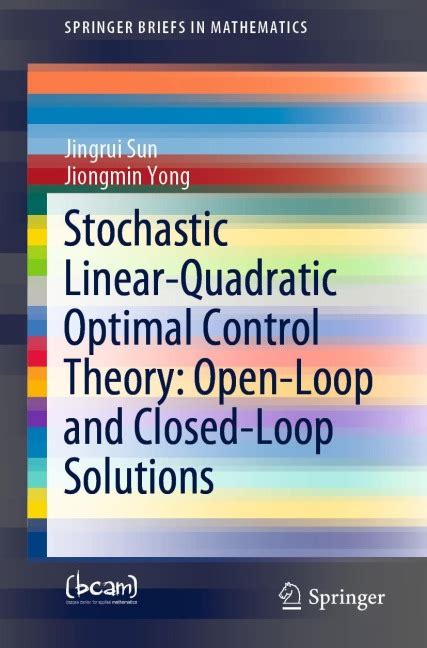 Stochastic Linear Quadratic Optimal Control Theory Open Loop And