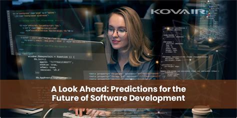 Predictions For The Future Of Software Development Kovair Blog