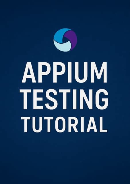 Appium Automation Testing Tutorial Pdf Learn Mobile Testing In 7 Days Pdf
