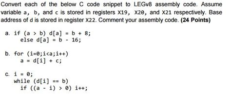 Solved Convert Each Of The Below C Code Snippet To Legv8