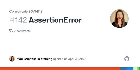 Assertionerror · Issue 142 · Conesalabsqanti3 · Github