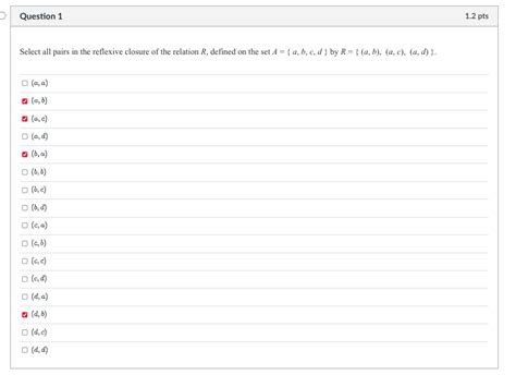 Solved Question 1 Select All Pairs In The Reflexive Closure