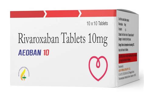 Rivaroxaban 10mg Tablets At Best Price In Chennai By Aeon Formulations
