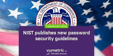 Nist Publishes New Password Security Guidelines Vumetric