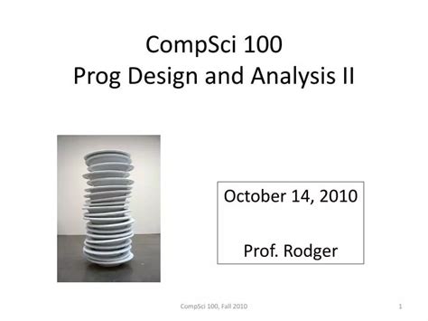 Ppt Compsci 100 Prog Design And Analysis Ii Powerpoint Presentation Free Download Id2121822