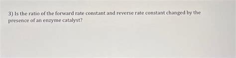 3 Is The Ratio Of The Forward Rate Constant And