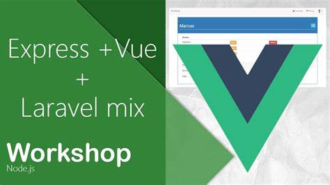 Setup Vue Express Laravel Mix Youtube