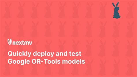 The Nextmv Or Tools Integration Quickly Deploy And Test Or Tools