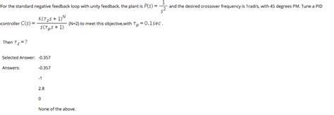 Solved For The Standard Negative Feedback Loop With Unity
