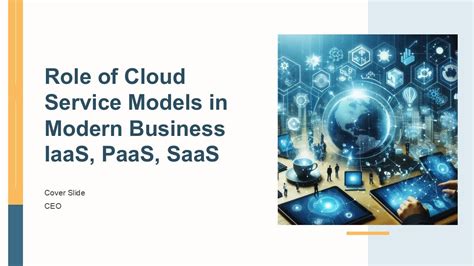 role of cloud service models in modern business iaas paas saas ppt demonstration acp