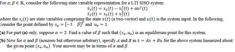 Solved For a ß R consider the following state variable Chegg
