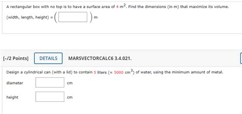Solved A Rectangular Box With No Top Is To Have A Surface Chegg