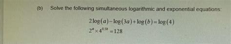 Solved Solve The Following Simultaneous Logarithmic And