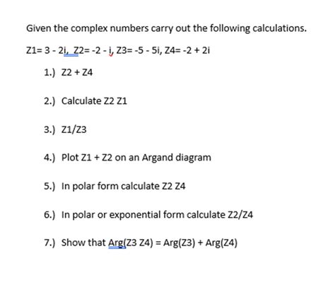Solved Given The Complex Numbers Carry Out The Following Chegg Com