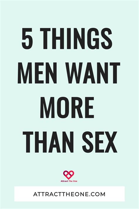 Things Men Want More Than Sex