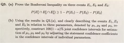 Solved Q3 A Prove The Bonferroni Inequality On Three