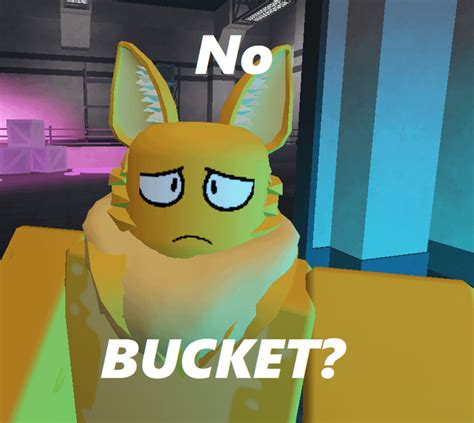 No Bucket R Robloxkaijuparadise
