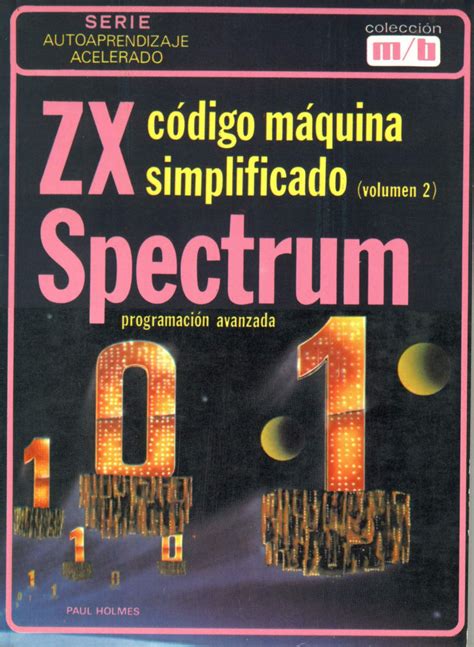 Spectrum Machine Code Made Easy Volume 2 World Of Spectrum Classic