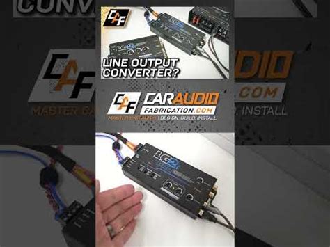 What Is A Line Output Converter Shorts